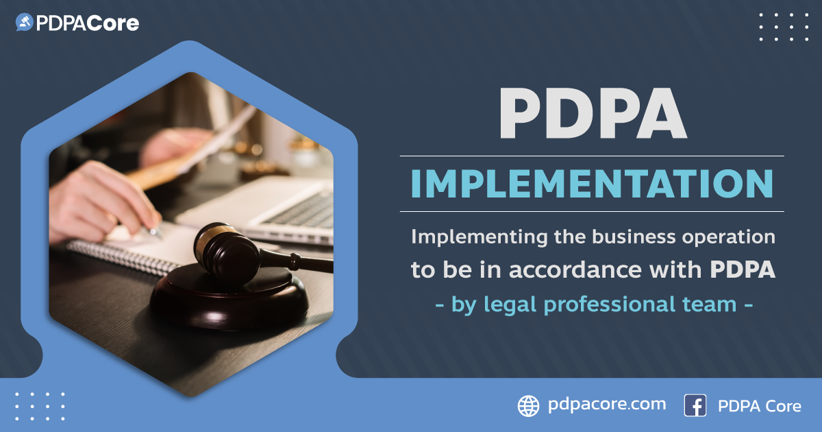 PDPA Implementation - Get your business to be in accordance with PDPA ...